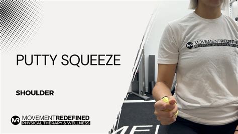 Hand Strength Made Simple The Putty Squeeze Exercise