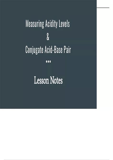 Acidity Identification And Measurement And Conjugate Acid Base Pair