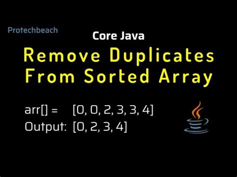 How To Remove Duplicates From Sorted Array In Java Interview Question YouTube