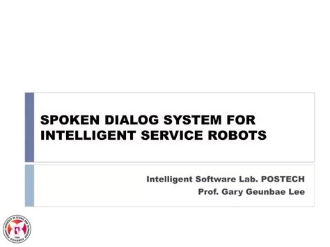 Ppt Spoken Dialog System For Intelligent Service Robots Powerpoint Presentation Id6744655