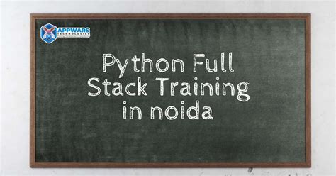 Python Full Stack Training In Noida Appwars