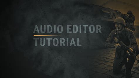 Audio Editor Tutorial Arma Reforger