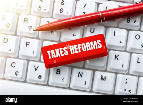 Sign Displaying Taxes Reforms Business Idea Managing Collected Taxes In A More Efficient