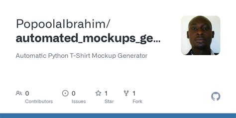 GitHub PopoolaIbrahim Automated Mockups Generator Automatic Python T Shirt Mockup Generator