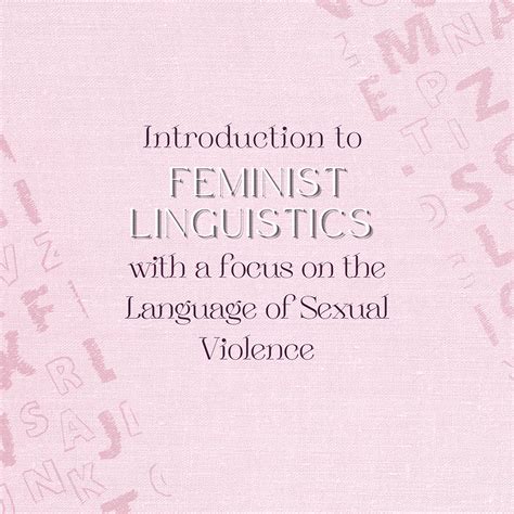 Introduction To Feminist Linguistics With A Focus On The Language Of
