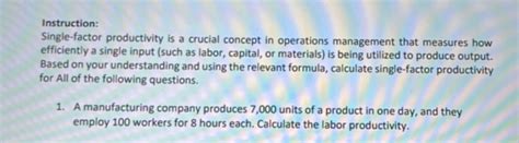 Instruction Single Factor Productivity Is A Studyx
