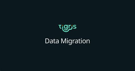 Data Migration Tigris Object Storage Documentation