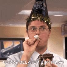 Happy Belated Birthday Funny S Tenor