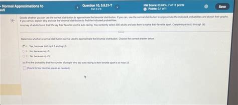 Solved It You Camot Explain Why And Use The Bimomial