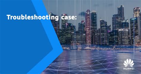 [video] Huawei Enterprise Service On Linkedin Troubleshooting