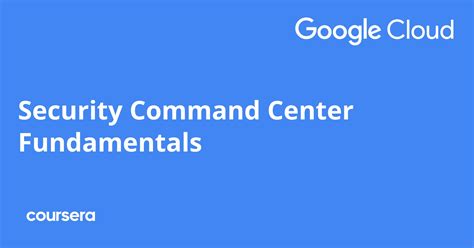 security command center fundamentals coursera