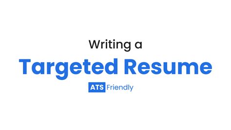 How To Write A Targeted Resume ATSFriendly