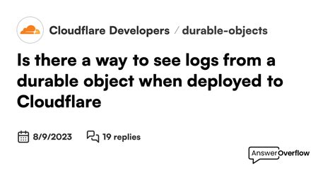 Is There A Way To See Logs From A Durable Object When Deployed To