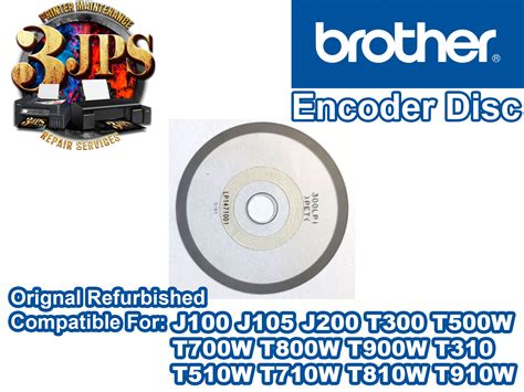 Original Brother Encoder Disc For Brother J100 J105 J200 T300 T500w T700w T800w T900w T310 T510w
