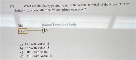 solved 17 what are the datatype and value at the output