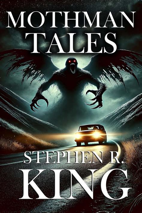 Mothman Tales Ebook King Stephen R Uk Kindle Store