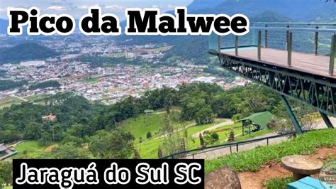 Jaraguá Do Sul Pico Da Malwee Turismo Por Santa Catarina Youtube
