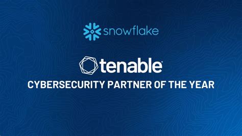 tenable on linkedin tenable named snowflake s cybersecurity partner of