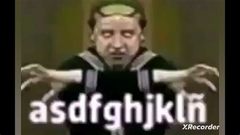 A Origem Do Asdfghjklñ Youtube
