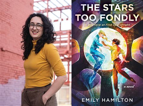 Qanda Emily Hamilton Author Of The Stars Too Fondly The Nerd Daily