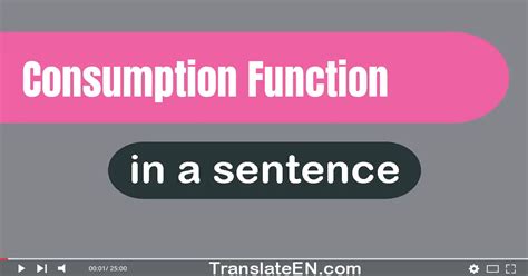Consumption Function In A Sentence