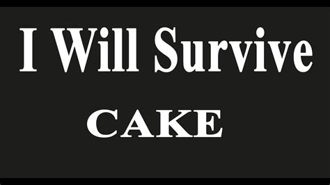 I Will Survive Cake Karaoke Version Youtube