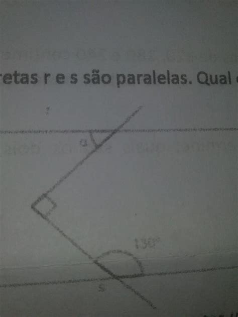 As Retas R E S São Paralelas Qual O Valor Do ângulo A Apresentado Na