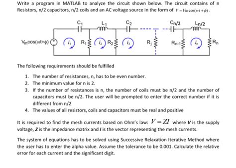 Write A Program In MATLAB To Analyze The Circuit Chegg
