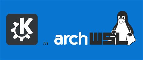 Setting Up Arch Linux With KDE Plasma In Windows Subsystem For Linux DEV Community