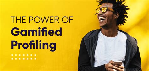 Gamified Profiling Your Newest Secret Weapon
