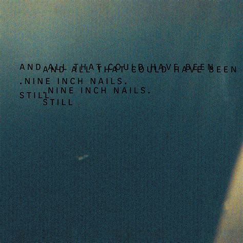 Nine Inch Nails Something I Can Never Have Still Lyrics Genius Lyrics
