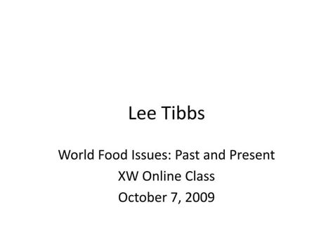 Lee Tibbs Ppt