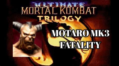 Ultimate Mortal Kombat Trilogy Motaro Mk3 Fatality Youtube