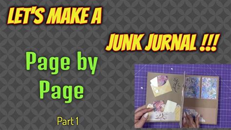 Junk Jurnal Tutorial Part 1 Junk Tutorial Junk Journal
