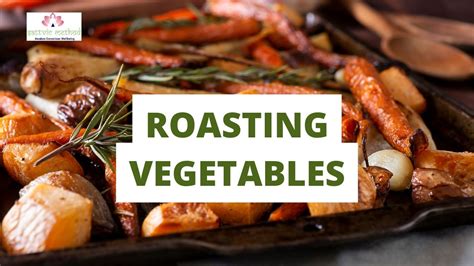 Order Of Roasting Vegetables At William Woodard Blog