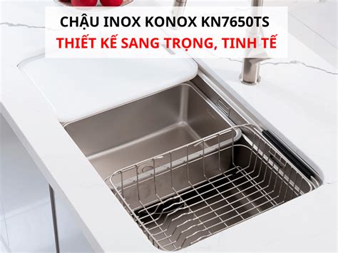 Chậu Inox Konox Kn8347su Dekor Giá Tốt Tại Đà Nẵng