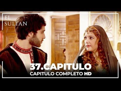 El Sultan Capitulos Completos En Español Artofit