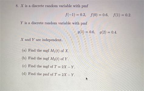 Solved 8 X Is A Discrete Random Variable With Pmf F 1