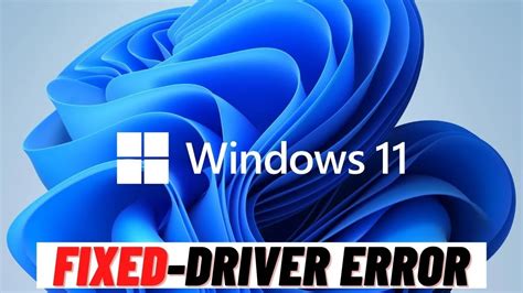 How To Fix Driver Error Windows 11 Youtube