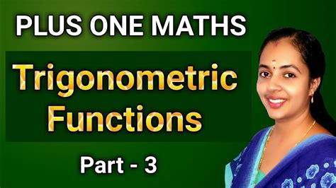 Trigonometric Functions Part 3 Plus One Maths Chapter 3 Malayalam