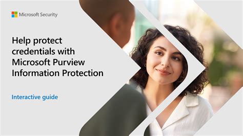 Help Protect Credentials With Microsoft Purview Information Protection