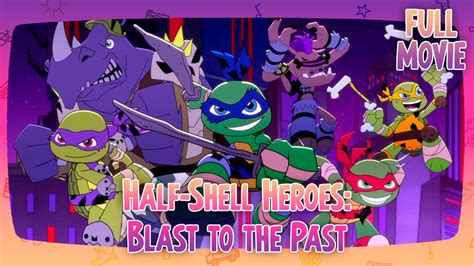 Half Shell Heroes Blast To The Past English Full Movie Animation