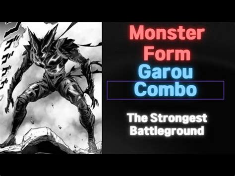 Tsbthe Strongest Battleground Monster Form Garou 98 Combo Youtube