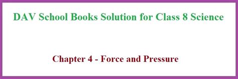 Dav Class 8 Science Solution Chapter 4 Force And Pressure