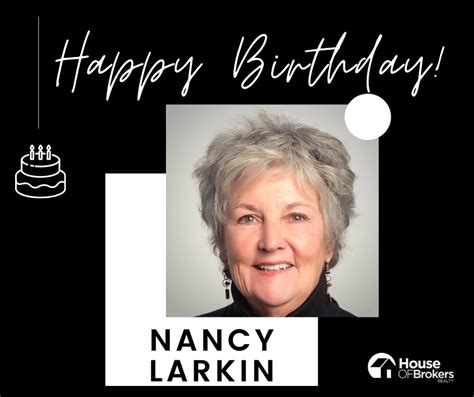 Happy Birthday Nancy House Of Brokers Realty Inc