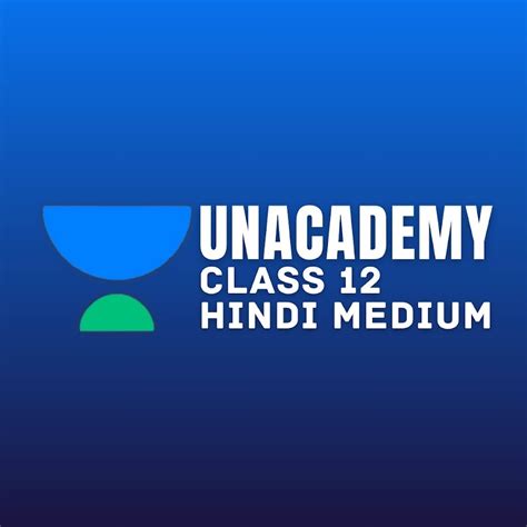 Unacademy Class 12 Hindi Medium Youtube