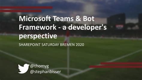 Microsoft Teams And Bot Framework A Developers Perspective Ppt