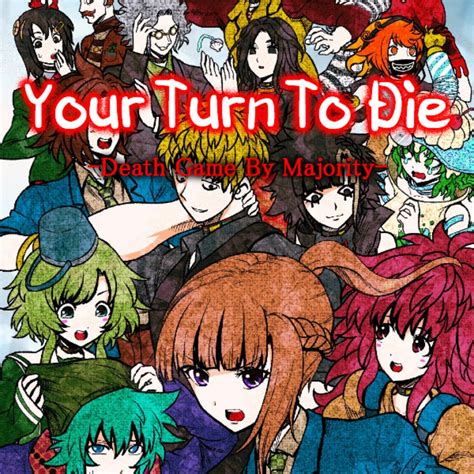 Your Turn To Die Death Game By Majority — обзоры и отзывы описание