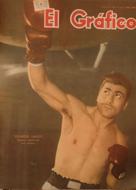 La Leyenda De Eduardo Lausse El Noqueador De La Matanza Que No