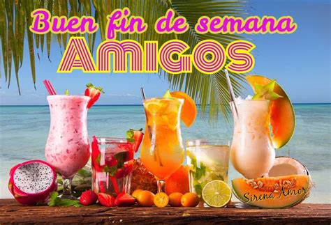 Mejores Imágenes De Feliz Fin De Semana Muy Bonitas Con Frases